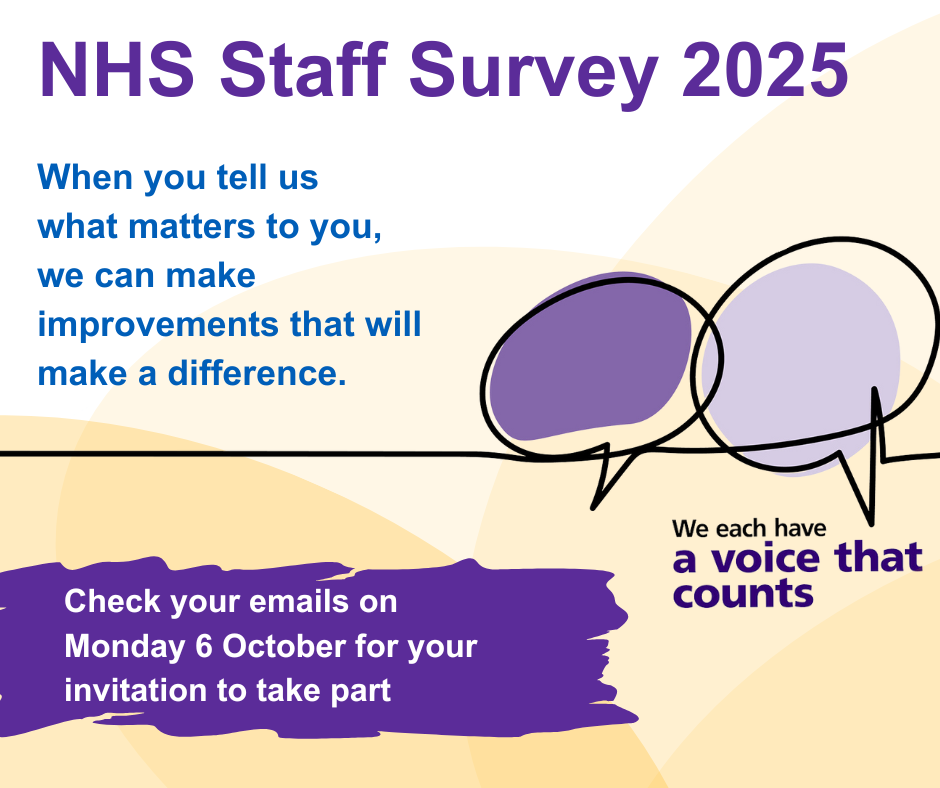 NHS Staff Survey 2025. When you tell us what matters to you, we can ...